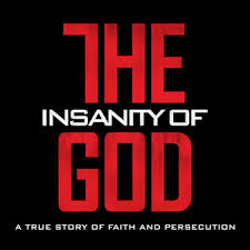 The Insanity of God: A True Story of Faith & Persecution [REVIEW] – My ...
